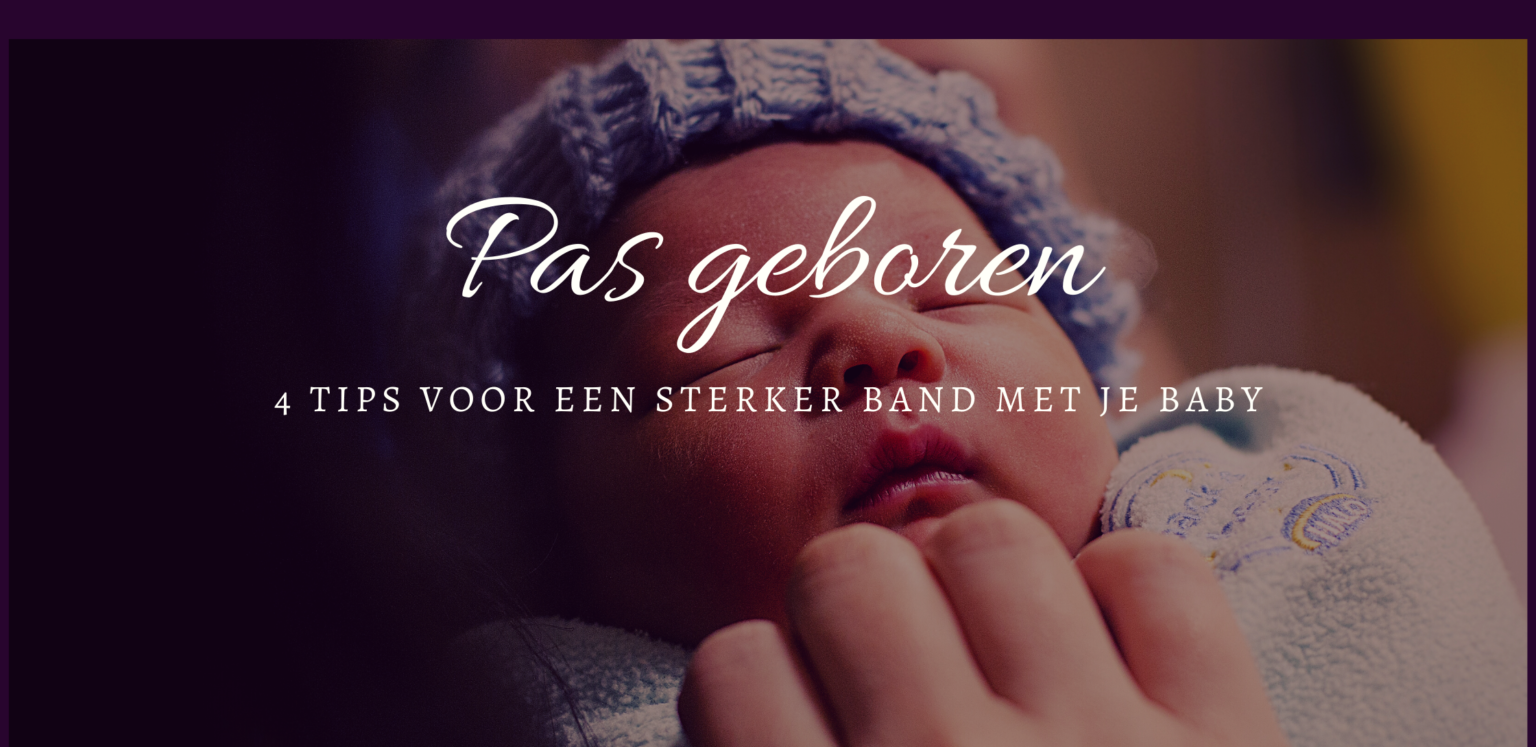 4 tips voor een sterke band met je pas geboren baby 2026 | De ...