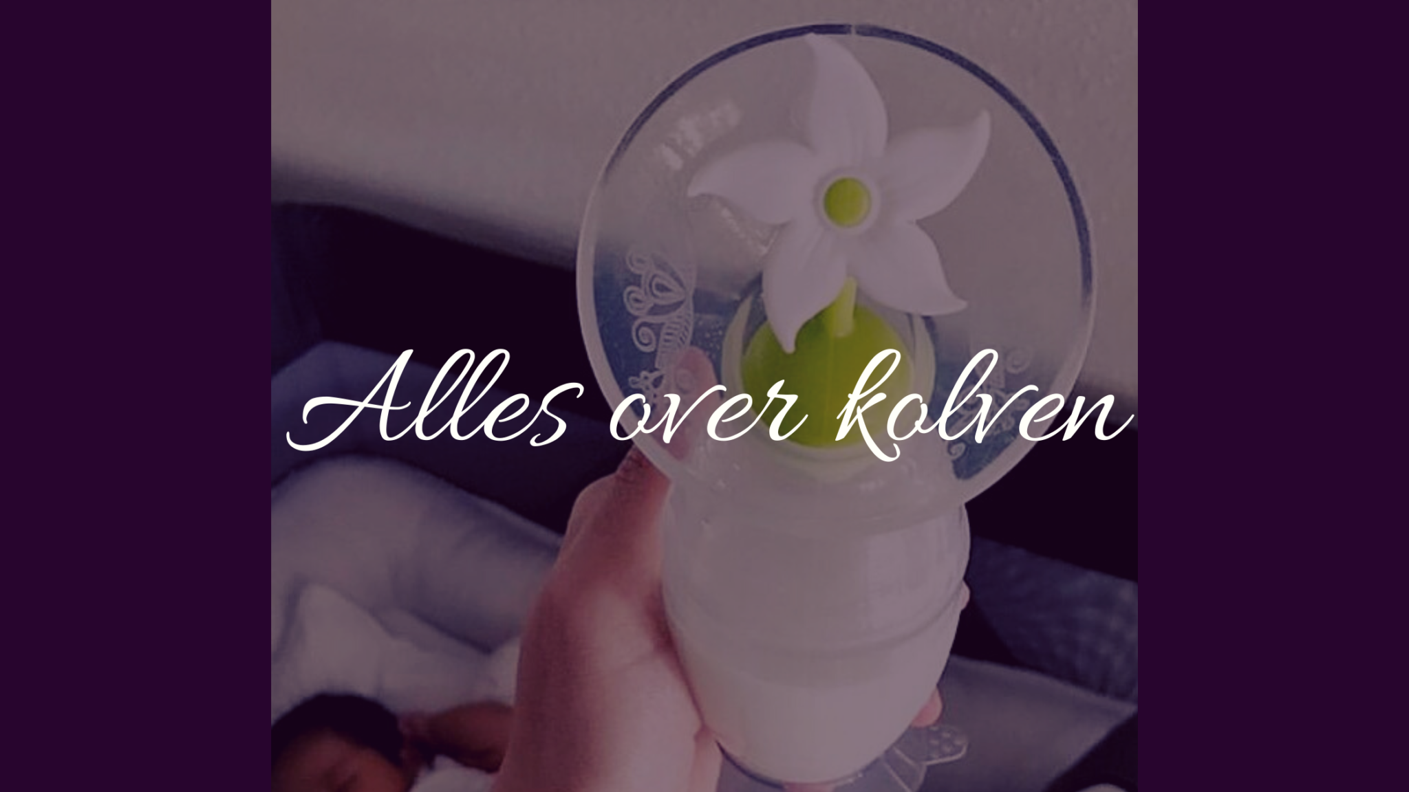Kolven: de basis! 2025 | De Natuurlijke Moeder